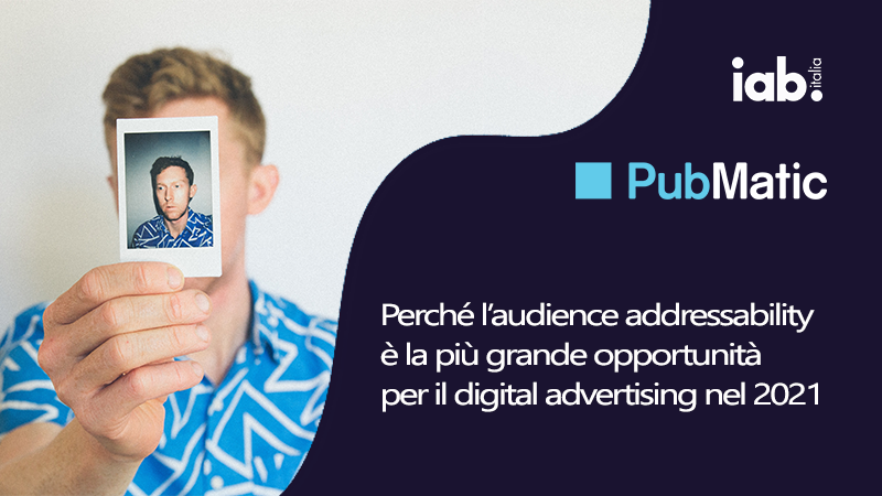 Perché l’audience addressability è la grande opportunità per il digital adv